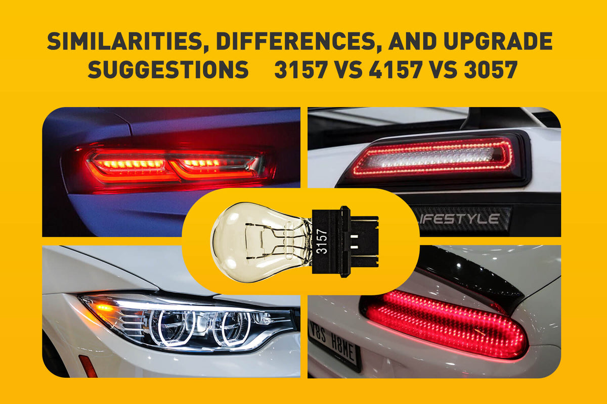 3157, 4157, and 3057 Bulbs: Similarities, Differences, and Upgrade Sug — AUXITO